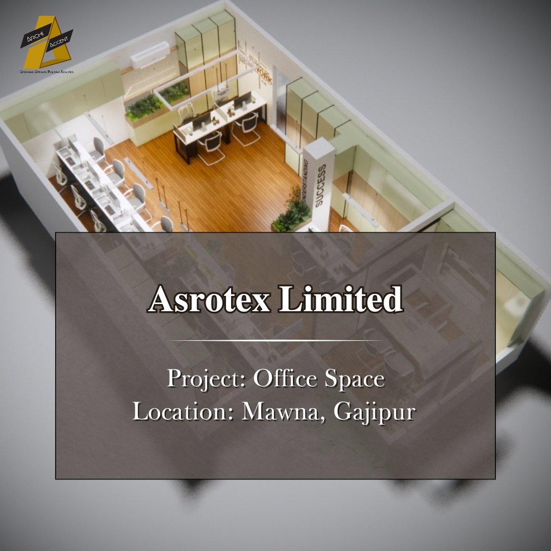 Asrotex Office Interior - Archi Accent